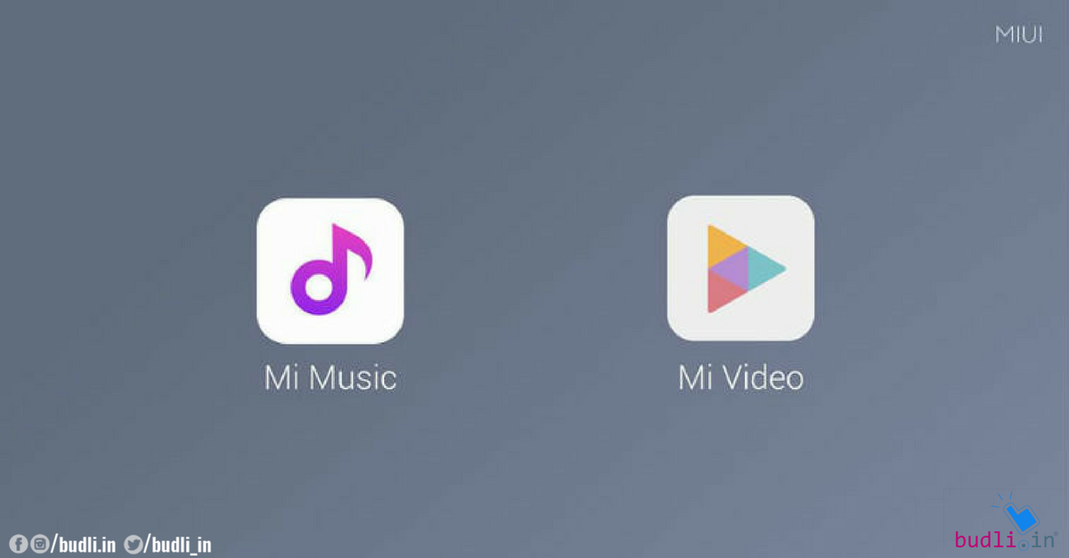 Xiaomi Mi Music, Mi Video Apps Now Launched in India - Budli.in Blog